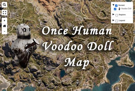 Once Human Voodoo Doll Location Map