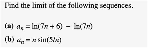 Solved Find The Limit Of The Following Chegg