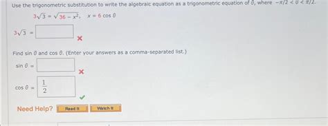 Solved Use The Trigonometric Substitution To Write The