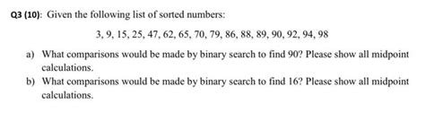 Solved 3 10 Given The Following List Of Sorted Numbers