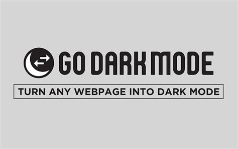 Go Dark Mode Google Chrome 용 확장 프로그램 다운로드