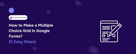How To Make A Multiple Choice Grid In Google Forms Easy Steps Extended Forms