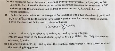 solved a the hexagonal bravais lattice can be defined by