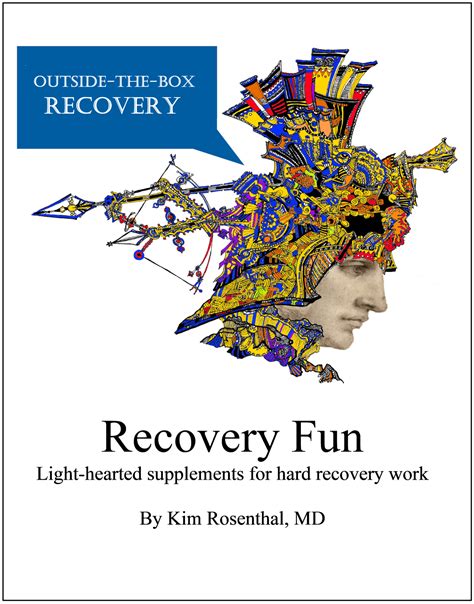 Outside The Box Recovery Fun Kim Rosenthal Md
