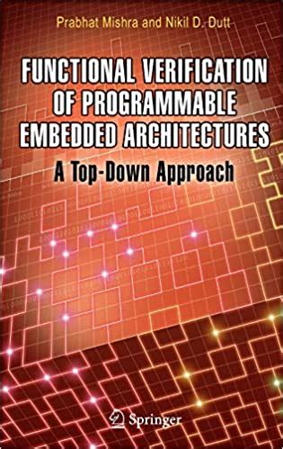 Functional Verification Of Programmable Embedded Architectures A Top