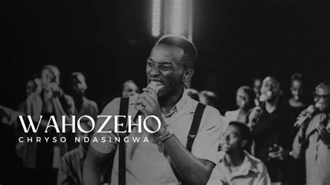 Chryso Ndasingwa Wahozeho Mp3 Download And Lyrics Ceenaija