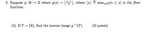 Solved Suppose G R Z Where G X X1 Where X Chegg Com
