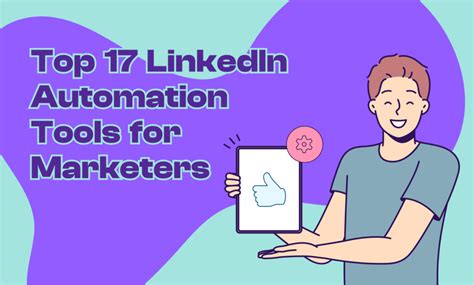 Top 17 Linkedin Automation Tools For Marketers To Try Heyou