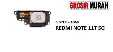 Buzzer Xiaomi Redmi Note 11t 5g Toko Librajaya Toko Librajaya