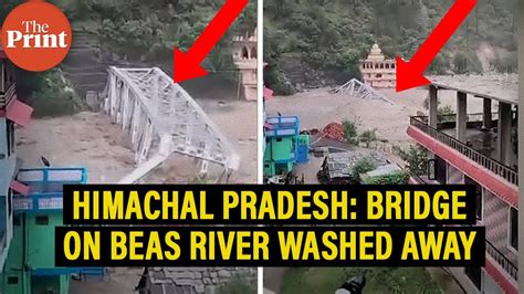 Watch Bridge Connecting Aut Banjar On Beas River Washed Away In Mandi