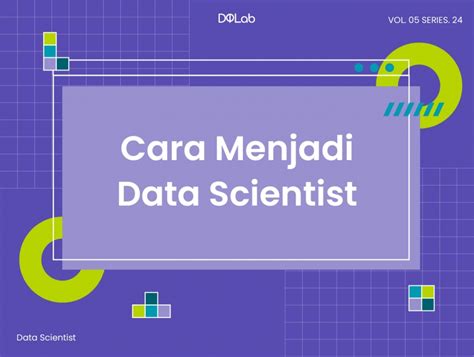 Tips Jitu Jadi Data Scientist Profesi Hot Dunia Data Di