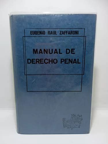 Manual De Derecho Penal Eugenio Raúl Zaffaroni