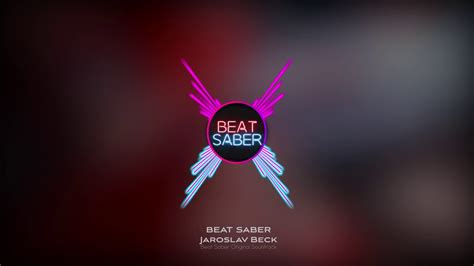 Beat Saber Ost Beat Saber Youtube