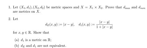 Solved Let X D X D Be Metric Spaces And X X X Chegg