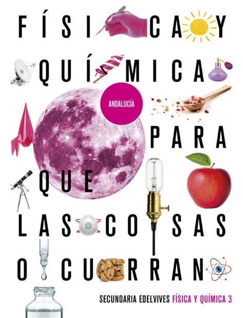FÍsica Y QuÍmica 3º Eso Para Que Las Cosas Ocurran 2020 AndalucÍa Con