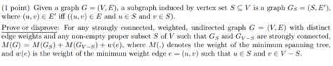 Solved Point Given A Graph G V E A Subgraph Chegg Com