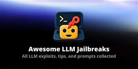 Github Techiralawesome Llm Jailbreaks Latest Ai Jailbreak Payloads And Exploit Techniques For