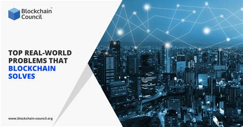 TOP REAL WORLD PROBLEMS THAT BLOCKCHAIN SOLVES World Problems Blockchain World
