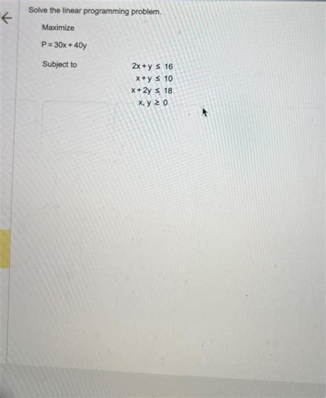 Solved Solve The Linear Programming Problem Maximize P Chegg
