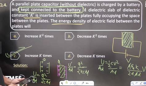 Q 4 A Parallel Plate Capacitor Without Dielectric Is Charged By A Batt