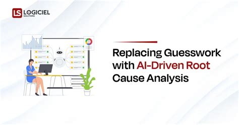 Replace Guesswork With Ai Driven Root Cause Analysis