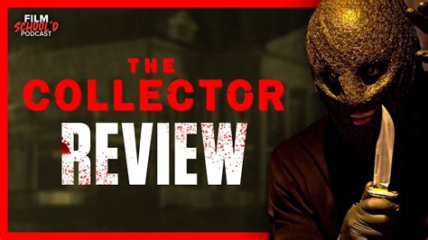 The Collector 2009 Horror Movie Review Youtube