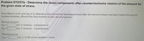 Solved Problem Using Mohr S Circle Determine The Chegg Com