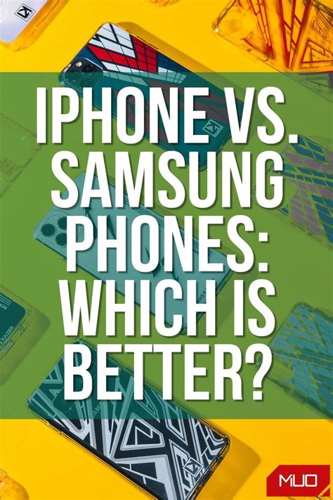 Iphone Vs Samsung Phones Which Is Better Artofit