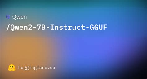 Qwen Qwen2 7B Instruct GGUF Hugging Face