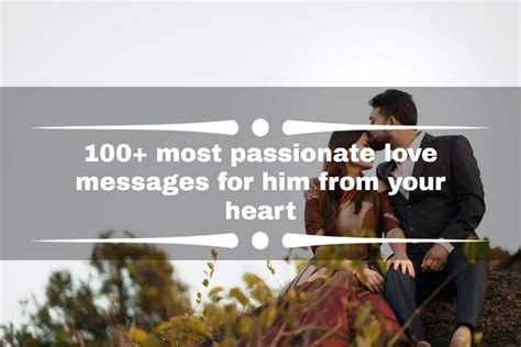 100 Most Passionate Love Messages For Him From Your Heart Ke