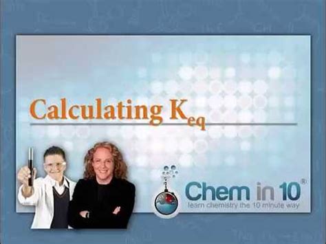 Calculating Keq The Equilibrium Constant YouTube