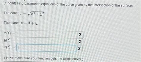 Solved Point Find Parametric Equations Of The Curve Chegg