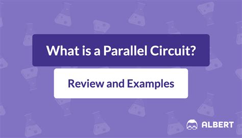 What Is A Parallel Circuit Review And Examples Albert Blog Resources