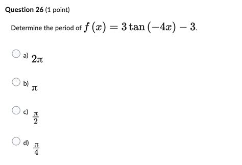 Solved Question Point Determine The Period Of Chegg