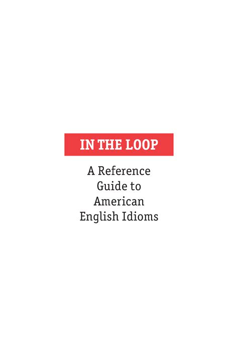 In The Loop Pages In The Loops English Collocations IN THE LOOP A Reference Guide To
