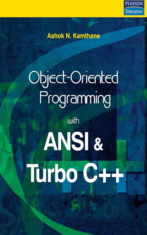 Object Oriented Programming With ANSI And Turbo C EBook Kamthane Ashok Amazon In Kindle Store