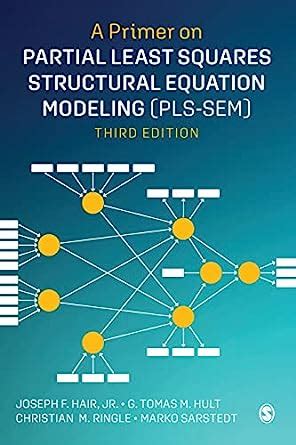 A Primer On Partial Least Squares Structural Equation Modeling Pls Sem Ringle Christian M