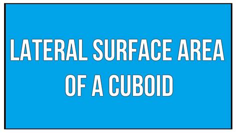 lateral surface area of a cuboid