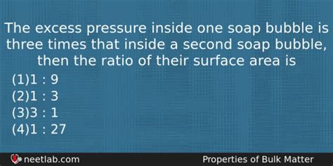 The Excess Pressure Inside One Soap Bubble Is Three Times That Inside A