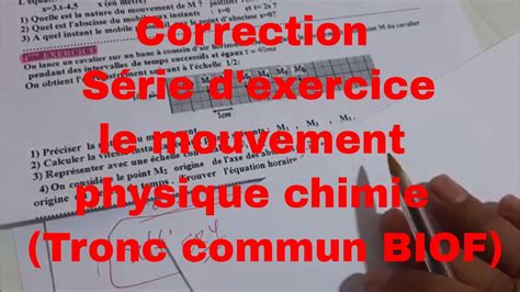 Correction Série d exercice le mouvement physique chimie Tronc commun