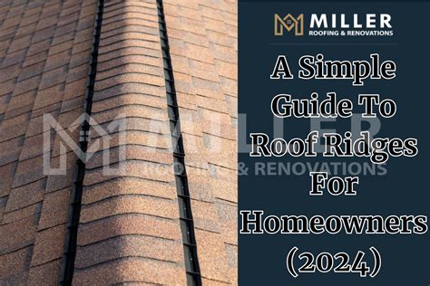 A Simple Guide To Roof Ridges For Homeowners 2024