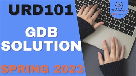 URD101 GDB Solution 2023 By VU Concepts YouTube