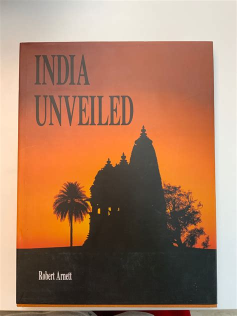 India Unveiled By Robert Arnett Khalsashop Ca