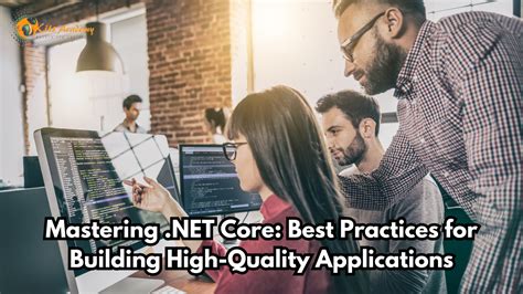 6 Mastering Net Core Best Practices For Building High Quality