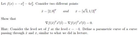 Solved Let F X X124x22 Consider Two Different Points Chegg