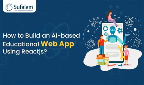 how to build an ai based educational web app using reactjs