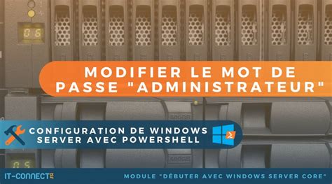 Server Core Modifier Le Mot De Passe Administrateur It Connect