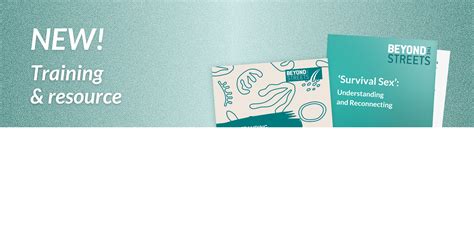 Survival Sex Understanding And Reconnecting Beyond The Streets