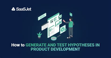 Data Driven Product Development Leveraging Hypotheses For Informed Decisions