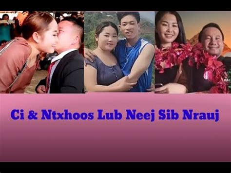 Ci Ntxhoos Lub Neej Sib Nrauj YouTube